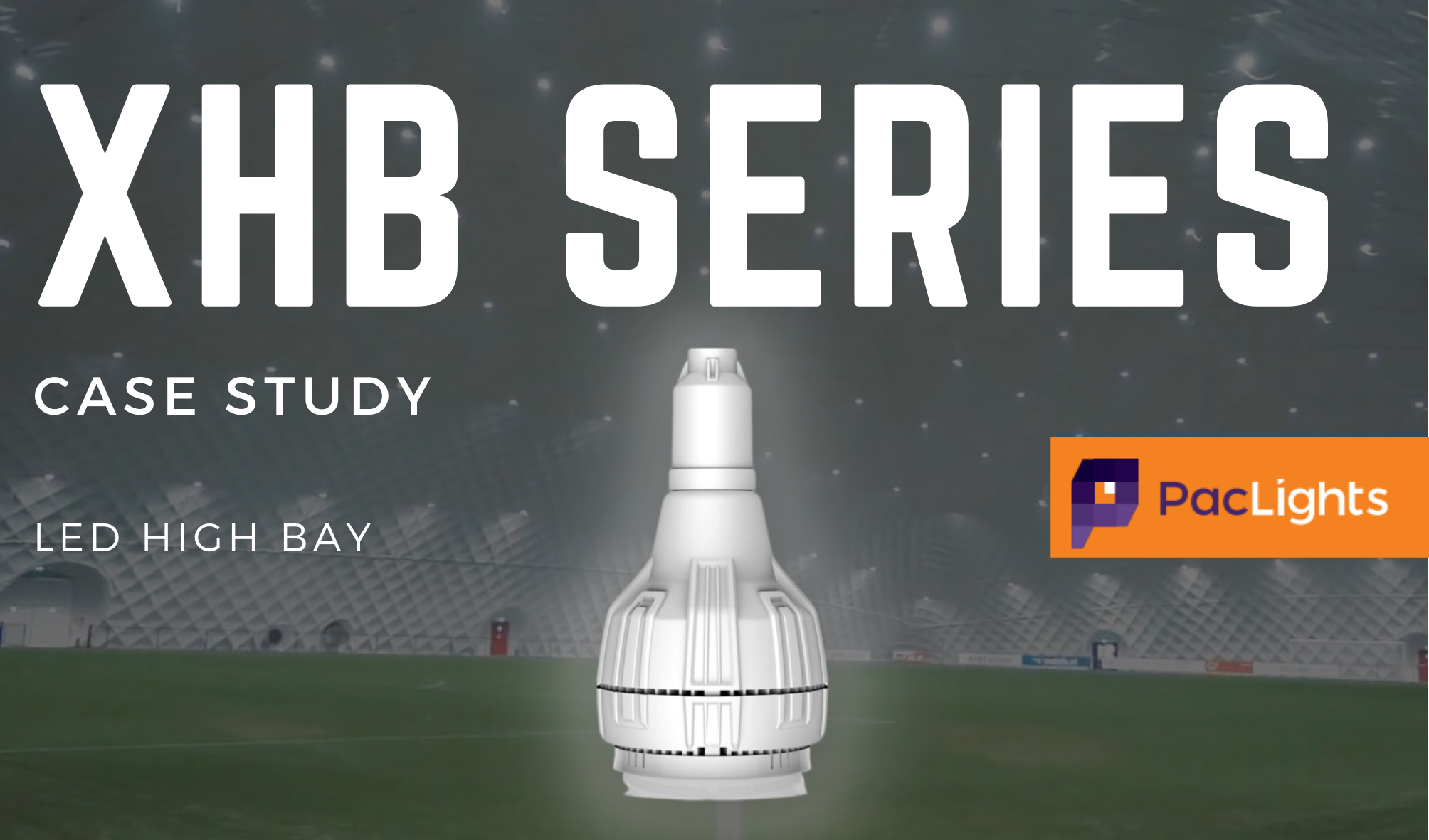 Case Study - XHB Series - PacLights